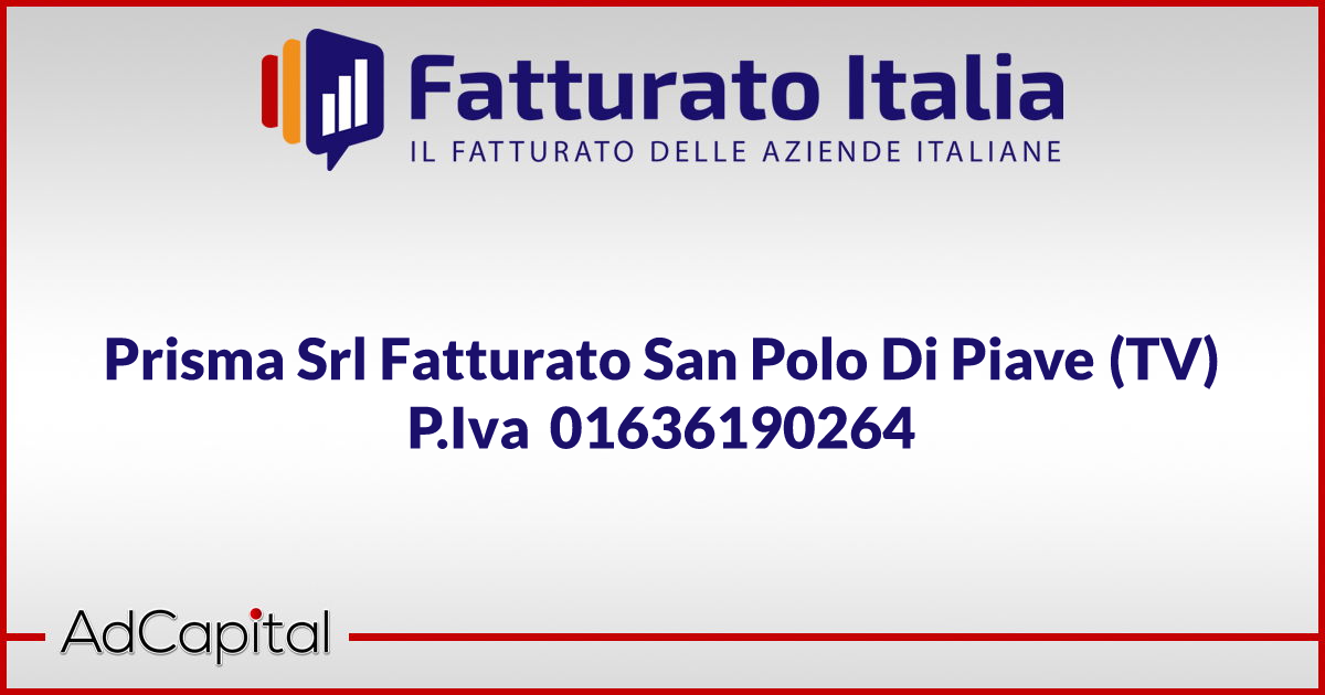 Prisma Srl Fatturato San Polo Di Piave (TV) P.Iva 01636190264